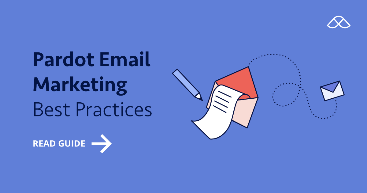 Pardot Email Marketing Best Practices | LearningCurv Pardot Email Marketing Best Practices | LearningCurv